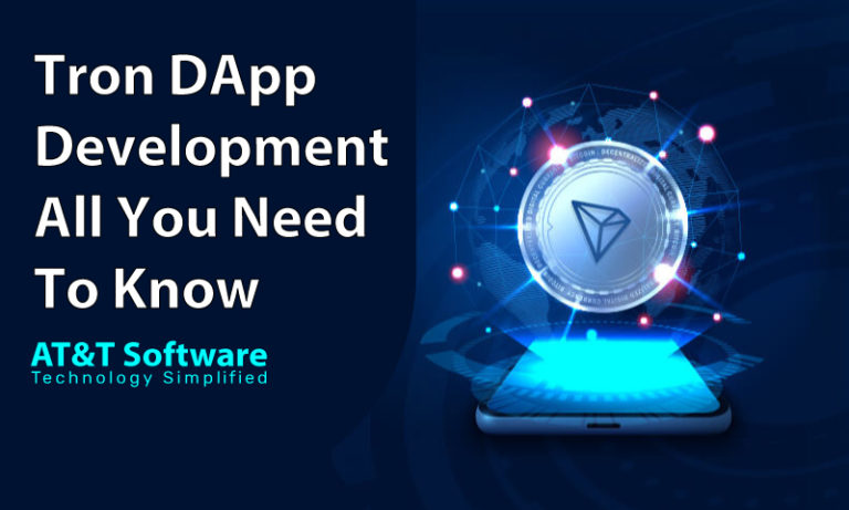 Tron DApp Development: All You Need To Know Tron DApp Development: All You Need To Know